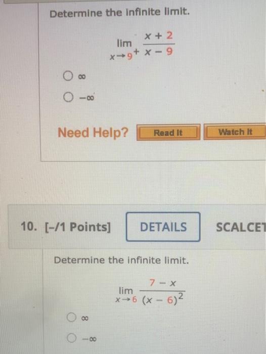 Solved Determine the Infinite limit. x + 2 lim *9+ - 9 --00 | Chegg.com