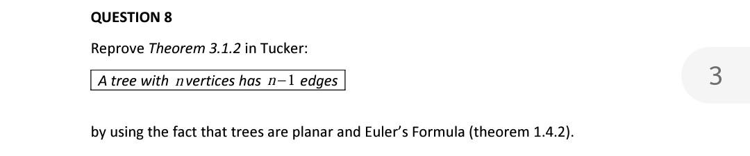 Solved QUESTION 8 Reprove Theorem 3.1.2 in Tucker: A tree | Chegg.com