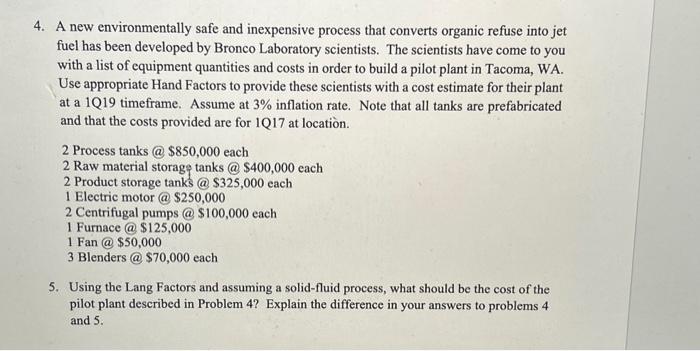 Solved 4. A new environmentally safe and inexpensive process | Chegg.com