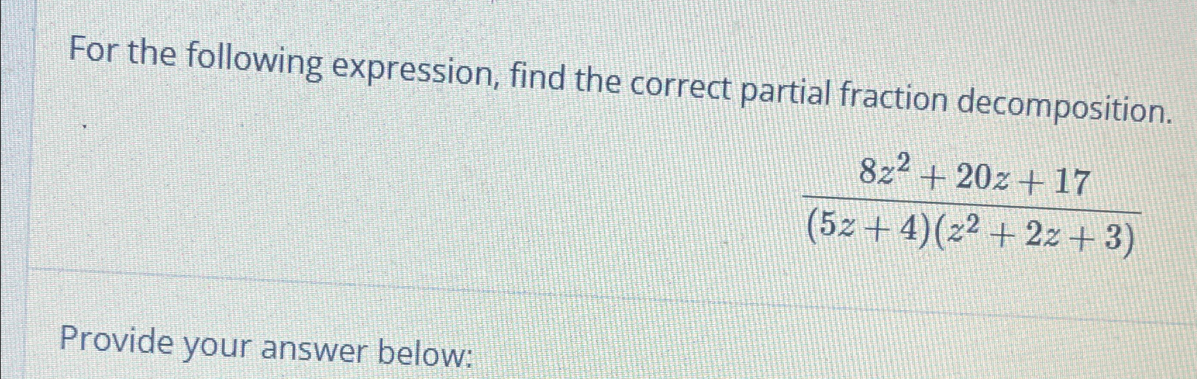 Solved For the following expression, find the correct | Chegg.com
