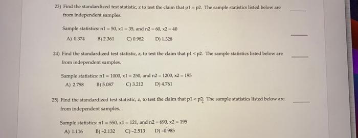 Solved 23) Find the standardized test statistic, z to test | Chegg.com