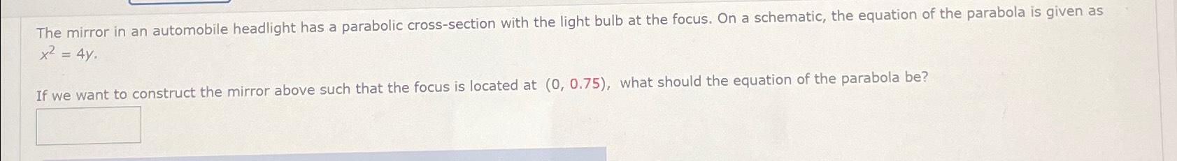 Solved The mirror in an automobile headlight has a parabolic | Chegg.com