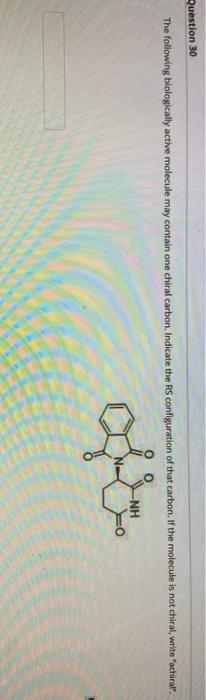 Solved Question 30 The following biologically active | Chegg.com