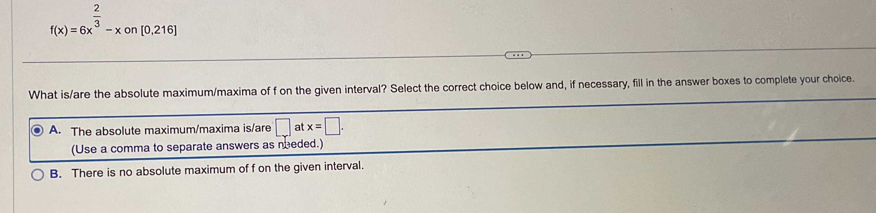 Solved f(x)=6x23-x on 0,216What is/are the absolute | Chegg.com