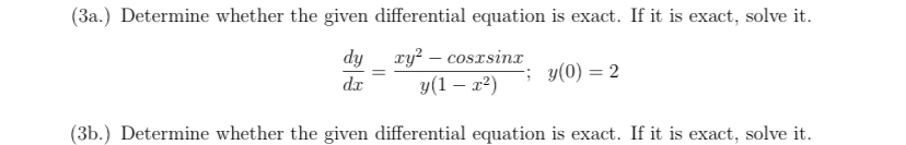 Solved (3a.) ﻿Determine whether the given differential | Chegg.com