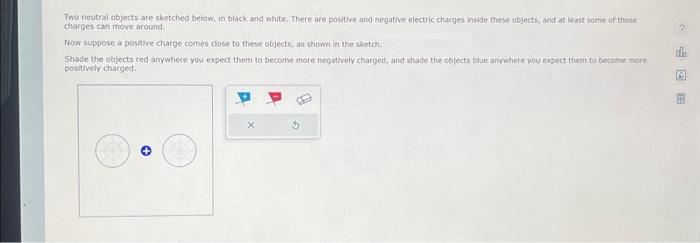 Solved Two neutral objects are sketched below, in black and | Chegg.com