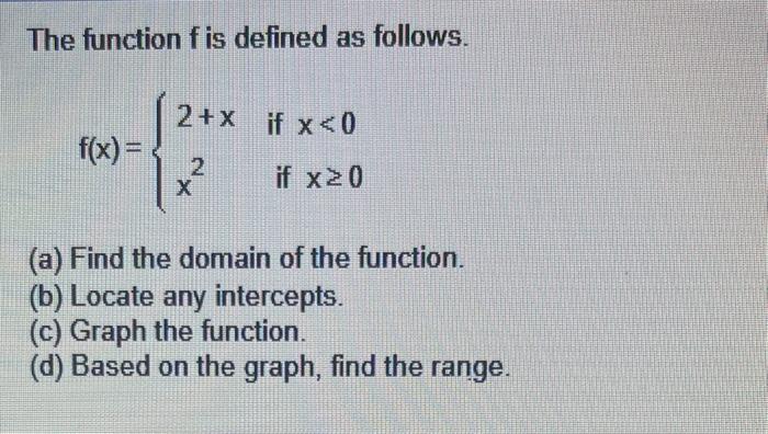 Solved The function f is defined as follows. f(x)={2+xx2 if | Chegg.com