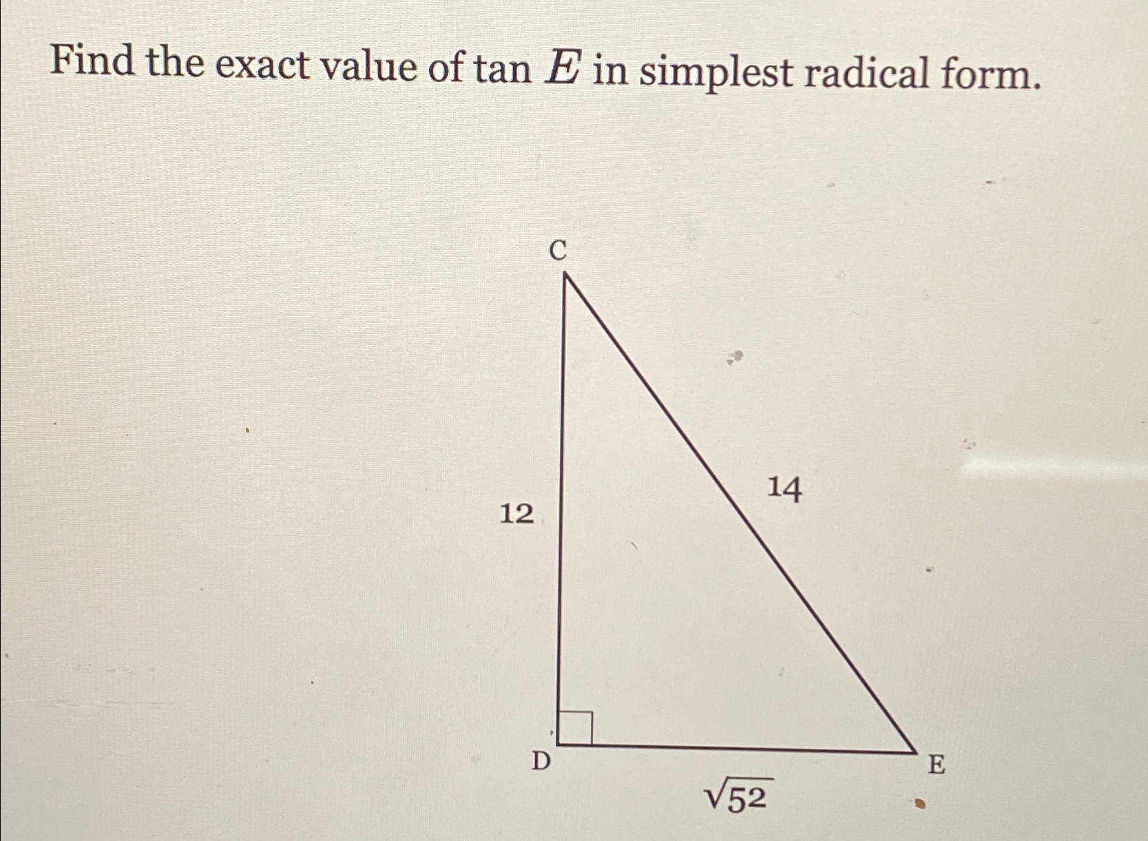 Solved Find the exact value of tanE ﻿in simplest radical | Chegg.com