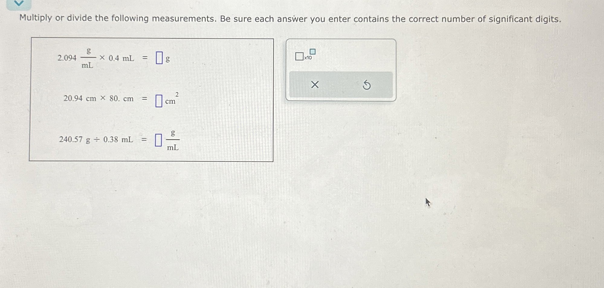 Solved Multiply or divide the following measurements. Be | Chegg.com