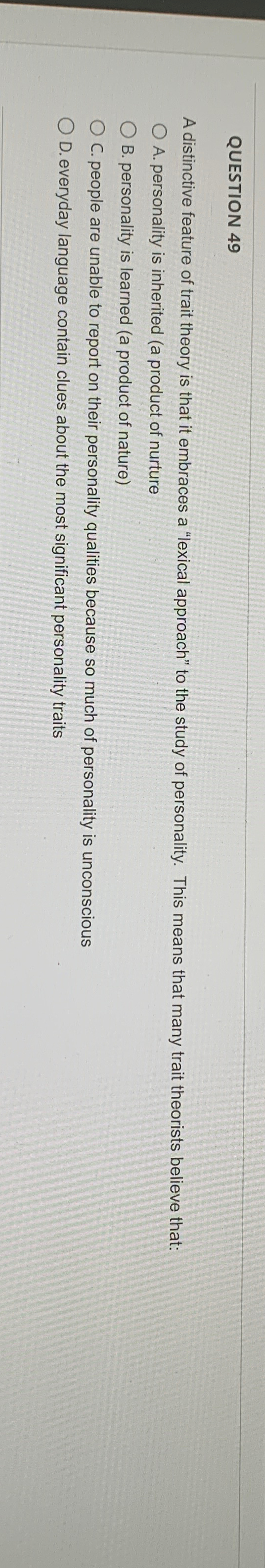 Solved QUESTION 49A distinctive feature of trait theory is | Chegg.com