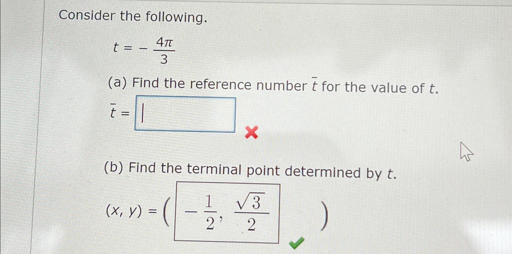 Solved Consider the following.t=-4π3(a) ﻿Find the reference | Chegg.com