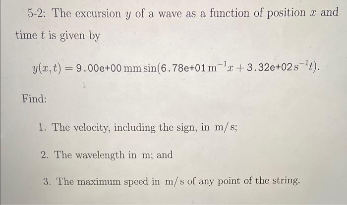 Solved 5-2: The excursion y of a wave as a function of | Chegg.com