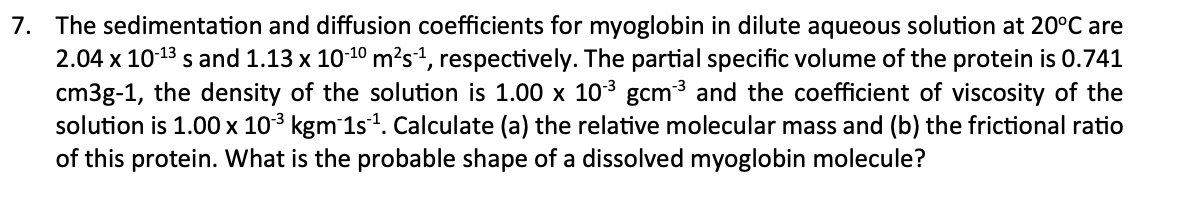 Solved The sedimentation and diffusion coefficients for | Chegg.com