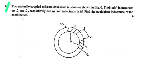 Solved b Two mutually coupled coils are connected in series | Chegg.com