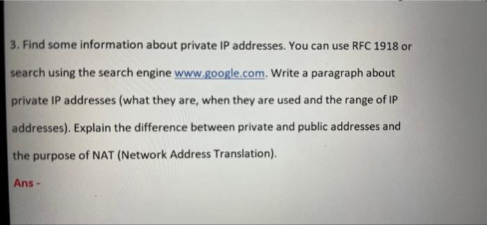 Solved 3. Find some information about private IP addresses. | Chegg.com