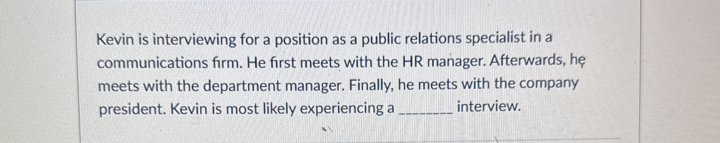 Solved Kevin is interviewing for a position as a public | Chegg.com
