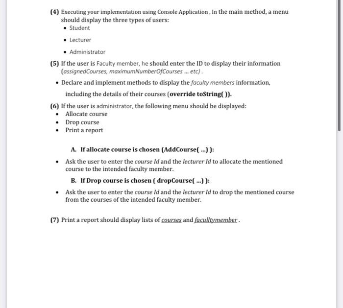 Solved (4) Executing your implementation using Console | Chegg.com