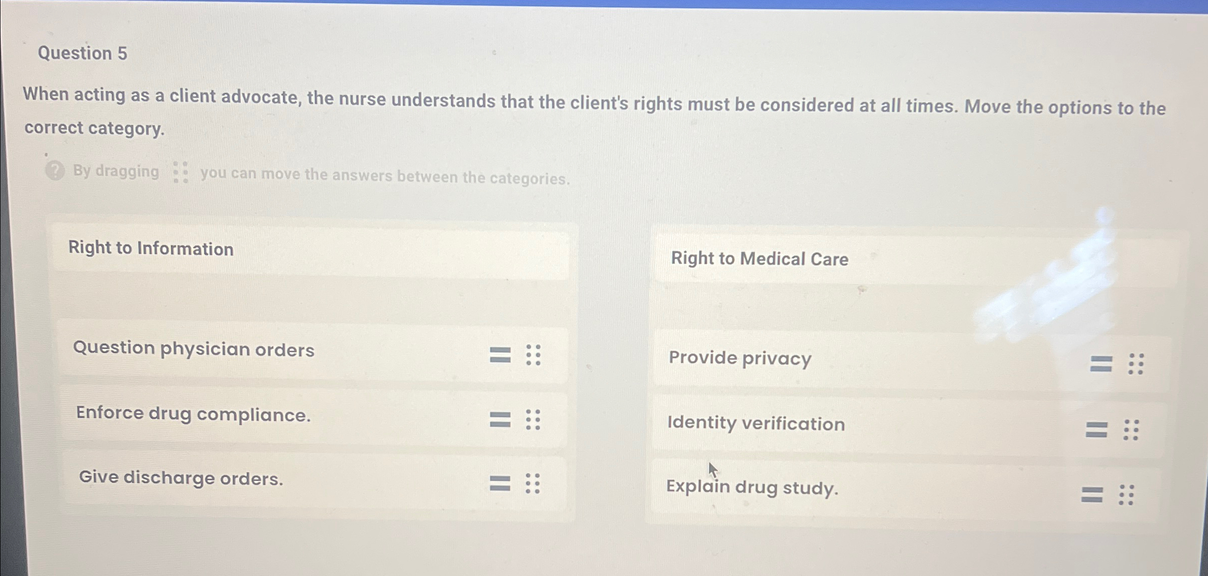 Solved Question 5When acting as a client advocate, the nurse | Chegg.com