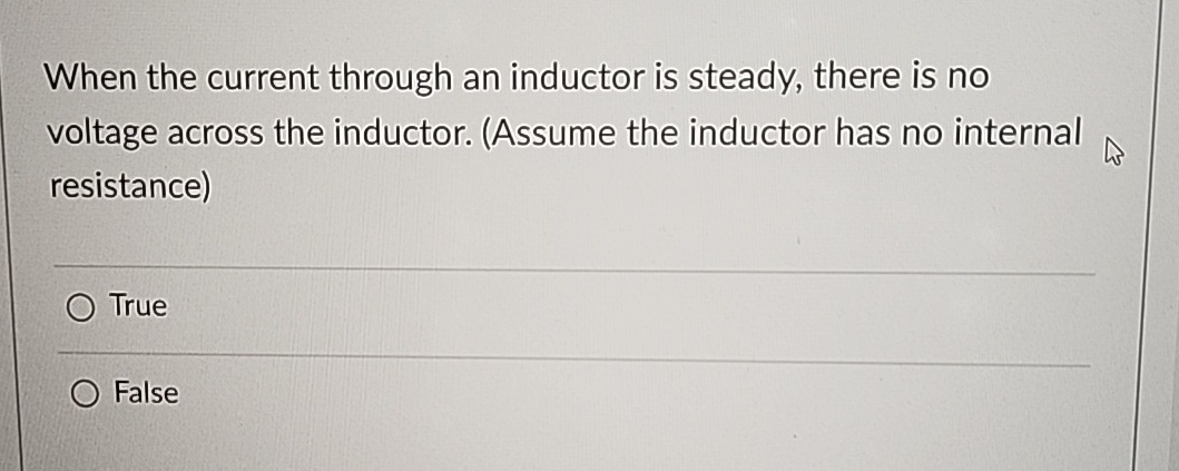 Solved When the current through an inductor is steady, there | Chegg.com