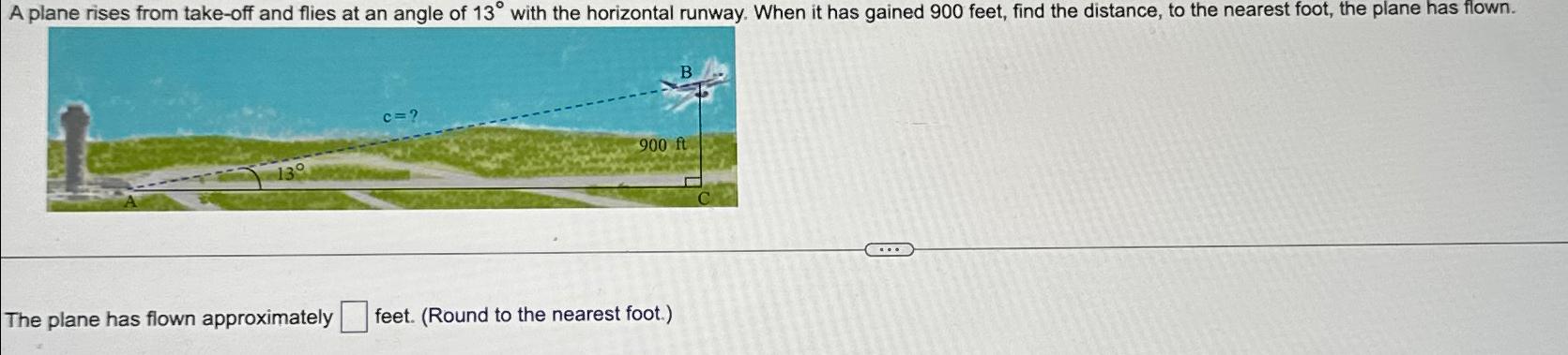 Solved A plane rises from take-off and flies at an angle of | Chegg.com