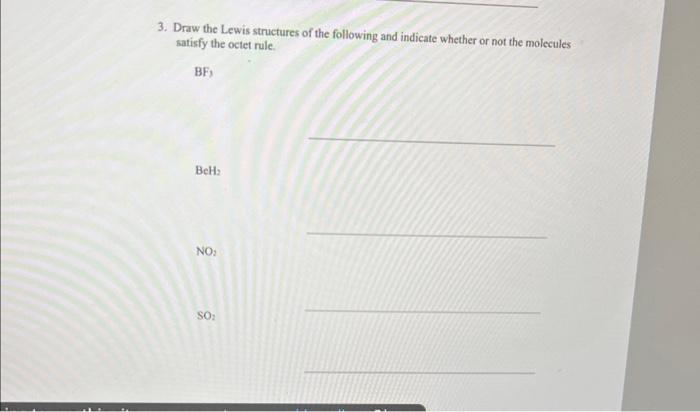 Solved 3. Draw the Lewis structures of the following and | Chegg.com