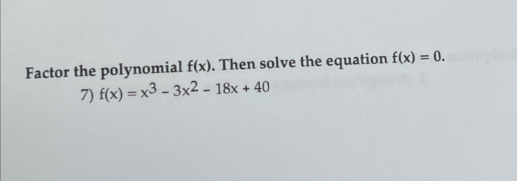 Solved Factor the polynomial f(x). ﻿Then solve the equation | Chegg.com