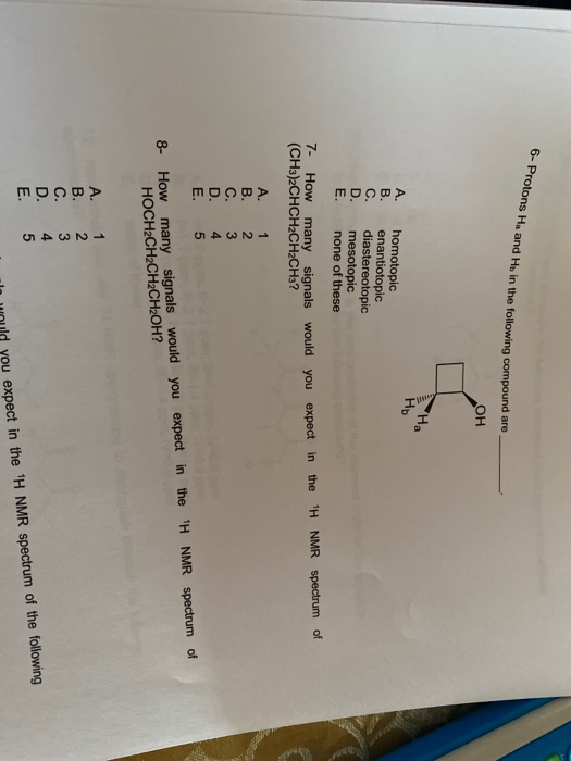 Solved 6- Protons Ha and Ho in tons H. and Ho in the | Chegg.com