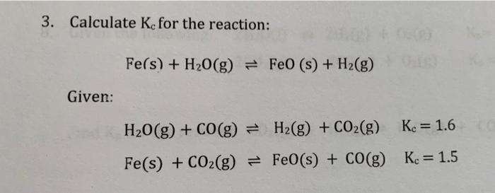 Solved 3. Calculate Kc for the reaction: | Chegg.com
