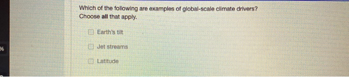 Solved Which of the following are examples of global-scale | Chegg.com