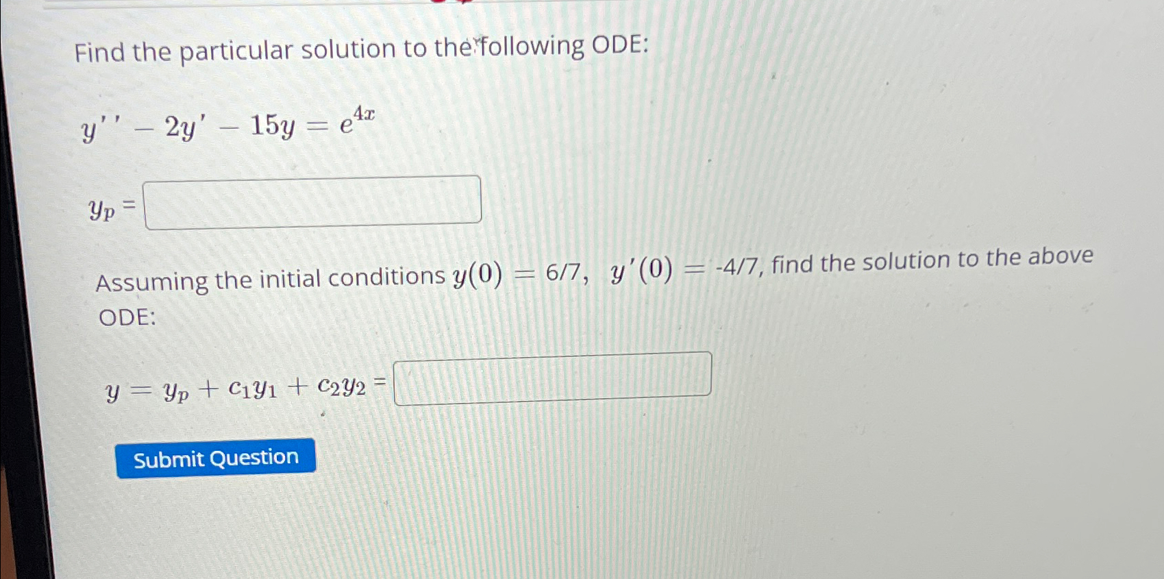 Solved Find the particular solution to the following | Chegg.com