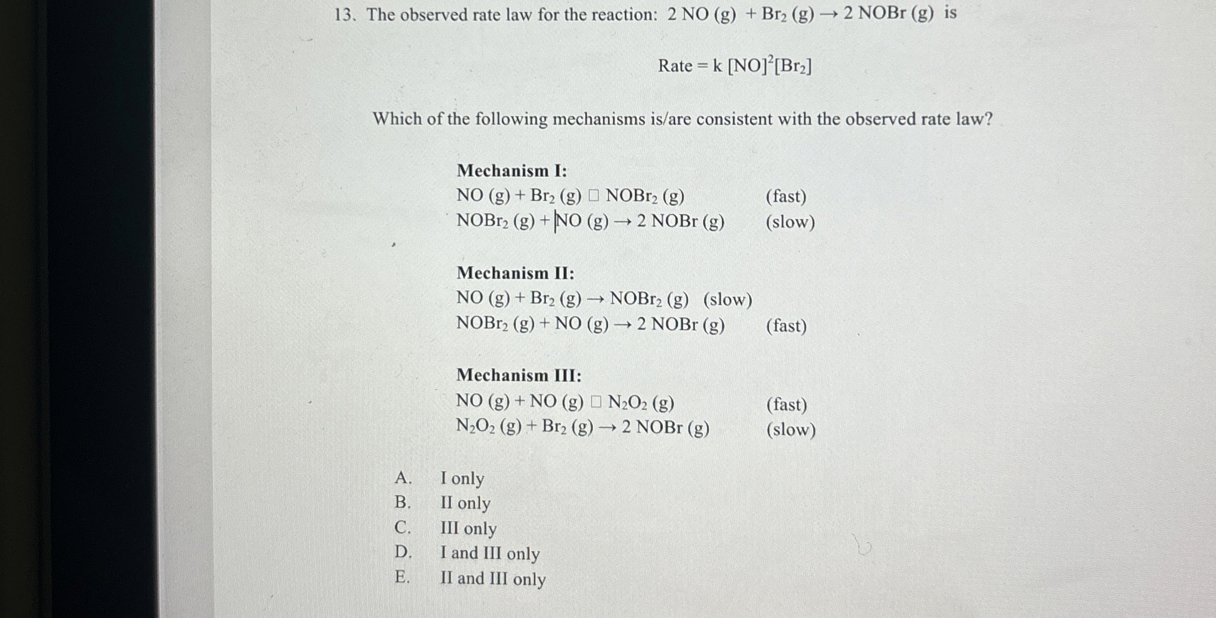 The observed rate law for the reaction: | Chegg.com