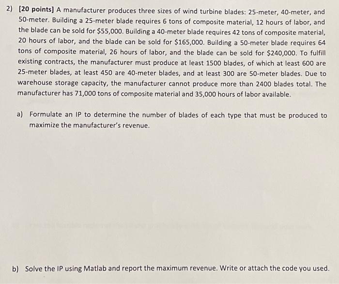 Solved 2) [20 points] A manufacturer produces three sizes of | Chegg.com