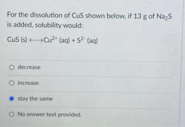 Solved For the dissolution of CuS, if 1.7 g solid CuS is | Chegg.com