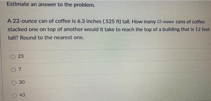 Solved Estimate an answer to the problem. A 22-ounce can of | Chegg.com