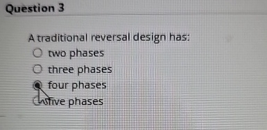 Solved Question 3A traditional reversal design has:two | Chegg.com