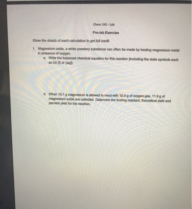 Solved Chem 143 - Lab Pre-lab Exercise Show the details of | Chegg.com