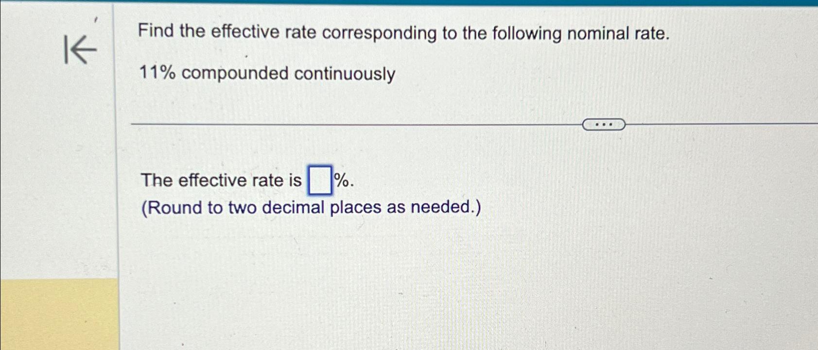 Solved Find the effective rate corresponding to the | Chegg.com