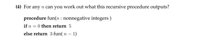 Solved (4) For any n can you work out what this recursive | Chegg.com