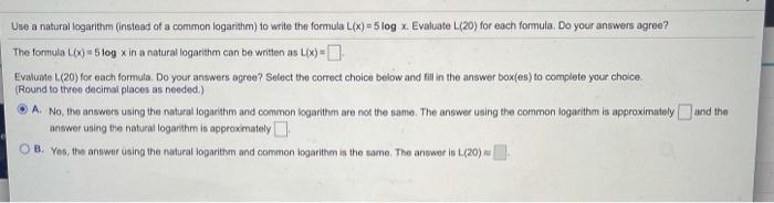 Solved Use a natural logarithm (instead of a common | Chegg.com