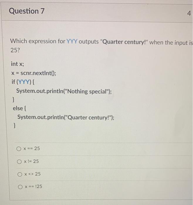Solved Which expression for YYY outputs "Quarter century!" | Chegg.com