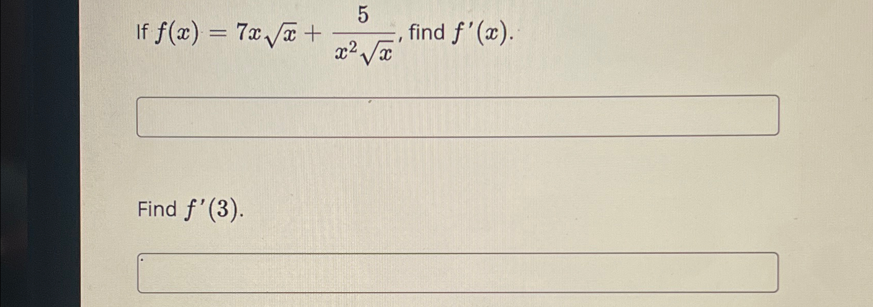 Solved If f(x)=7xx2+5x2x2, ﻿find f'(x)Find f'(3). | Chegg.com