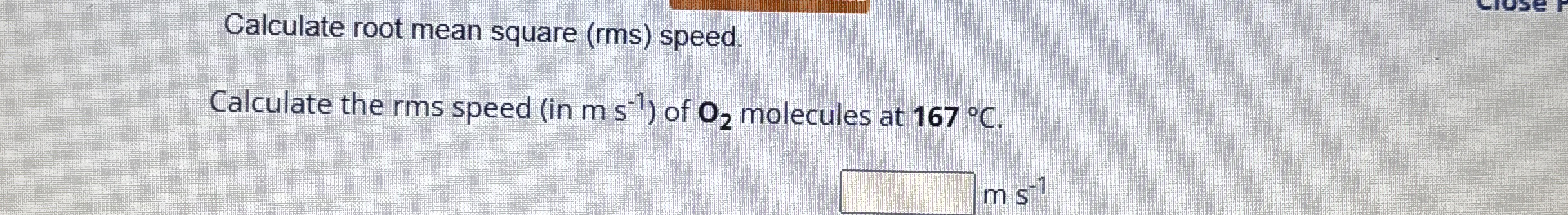 Solved Calculate root mean square ) ﻿speed.Calculate the | Chegg.com