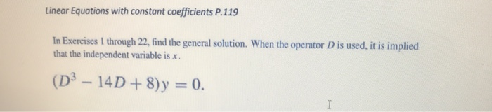 Solved Linear Equations with constant coefficients P.119 In | Chegg.com