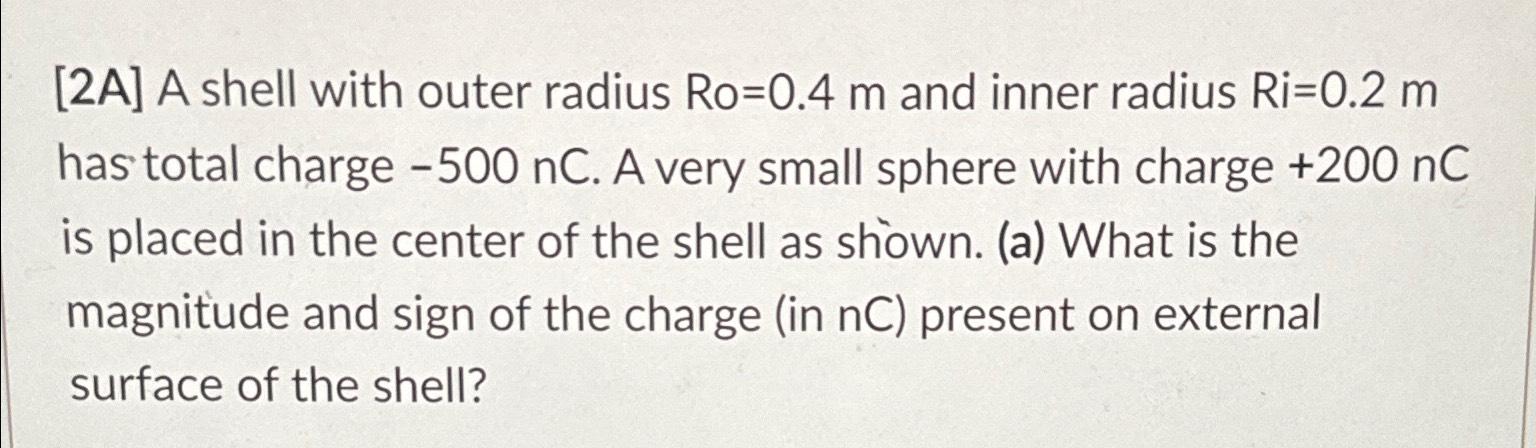 Solved [2A] A shell with outer radius Ro=0.4m and inner | Chegg.com