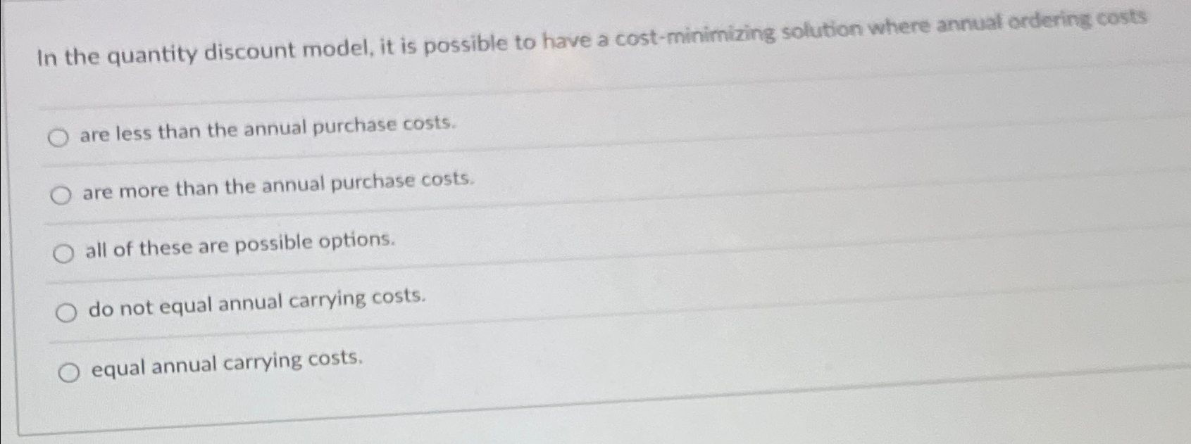 Solved In the quantity discount model, it is possible to | Chegg.com