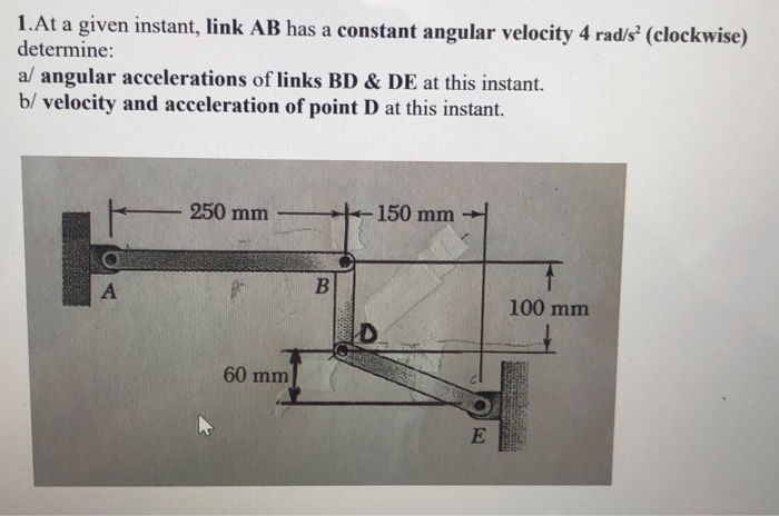 Solved 1. At a given instant, link AB has a constant angular | Chegg.com