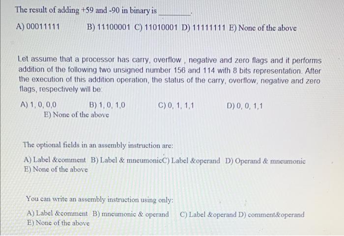 Solved The result of adding +59 and -90 in binary is A) | Chegg.com