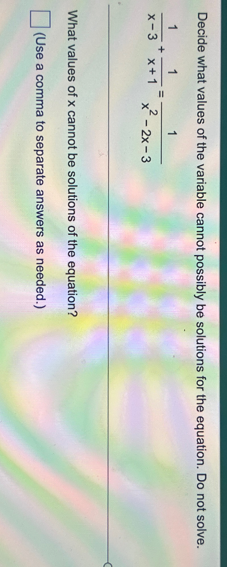 Solved Decide what values of the variable cannot possibly be | Chegg.com