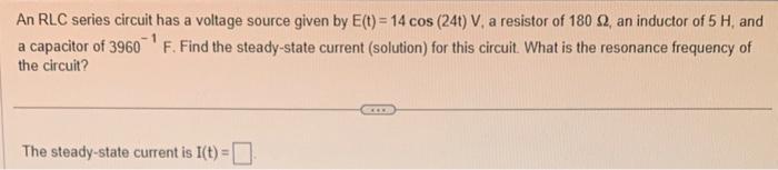 Solved An RLC series circuit has a voltage source given by | Chegg.com