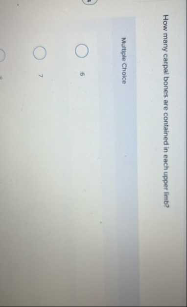 Solved How many carpal bones are contained in each upper | Chegg.com